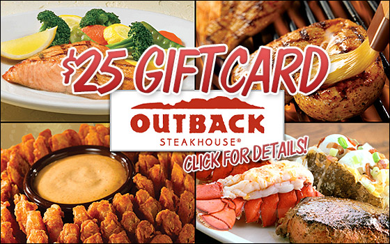 Get a $25.00 Outback Steakhouse gift card! - Ocala Custom Homes